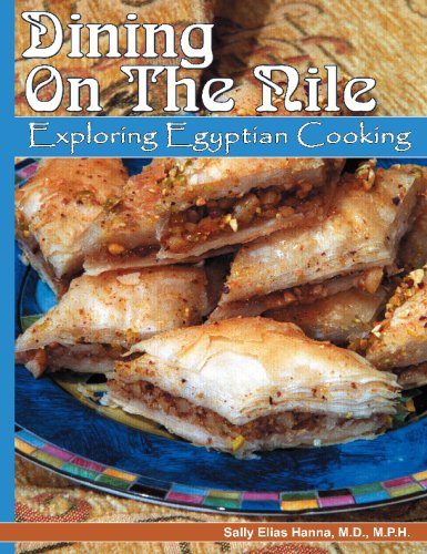 Dining on the Nile: Exploring Egyptian Cooking: Sally Elias Hanna ...
