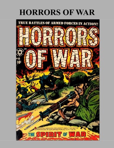 Horrors Of War: True Battles of Armed Forces in Action - Classic Battle ...