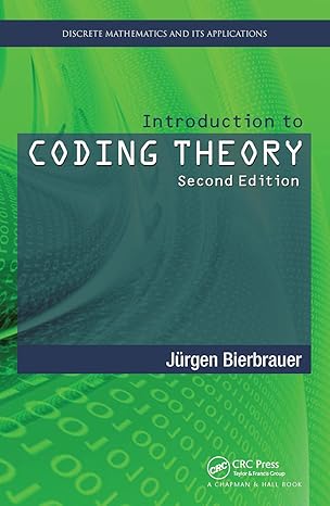 Introduction to Coding Theory (Discrete Mathematics and Its Applications): Bierbrauer, Jurgen ...