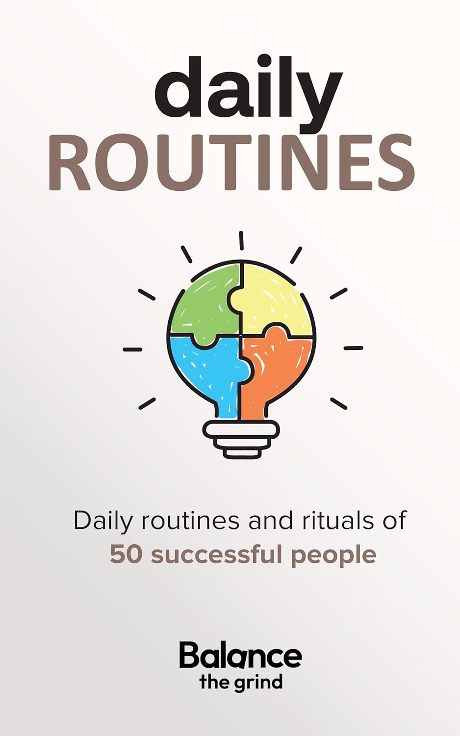 Amazon.com: Daily Routines: The habits and rituals of 50 successful ...