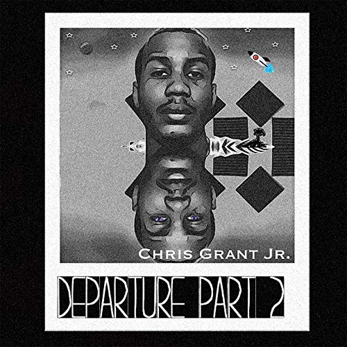 Amazon MusicでChris Grant, Jr.のDeparture, Pt. 2を再生する