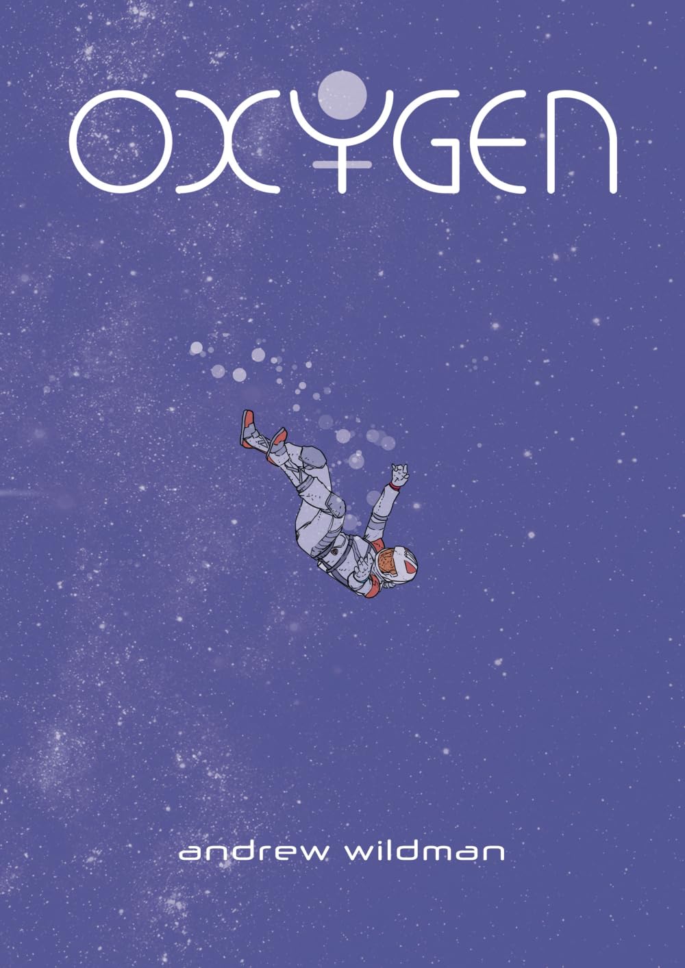 OXYGEN: transformation is another place: Wildman, Andrew, Wildman ...