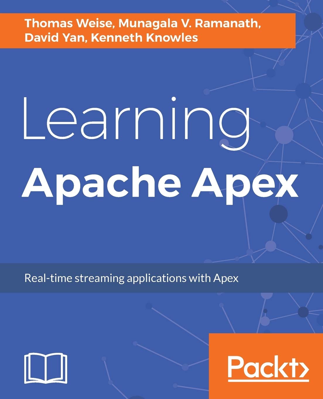 Amazon.com: Learning Apache Apex: 9781788296403: Weise, Thomas ...