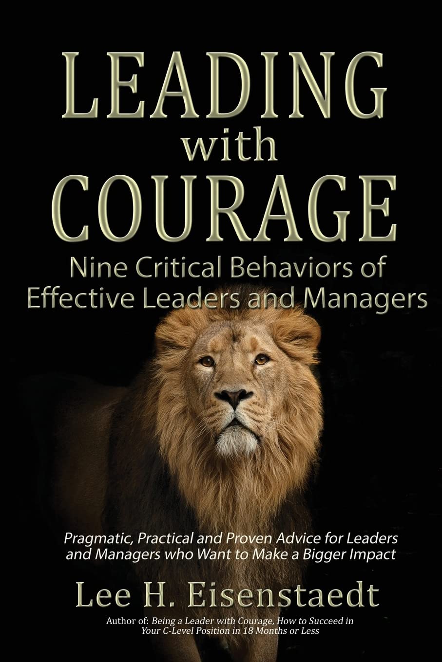 Amazon | Leading With Courage: Nine Critical Behaviors of Effective ...