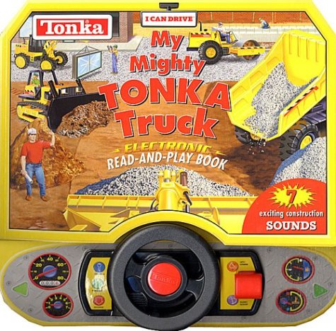 I Can Drive My Mighty Tonka Truck: unknown author: 9781575849409 ...