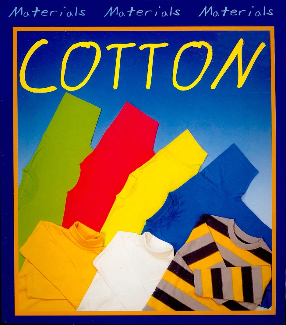 Cotton (Materials, Materials, Materials): Oxlade, Chris: 9781403400857 ...