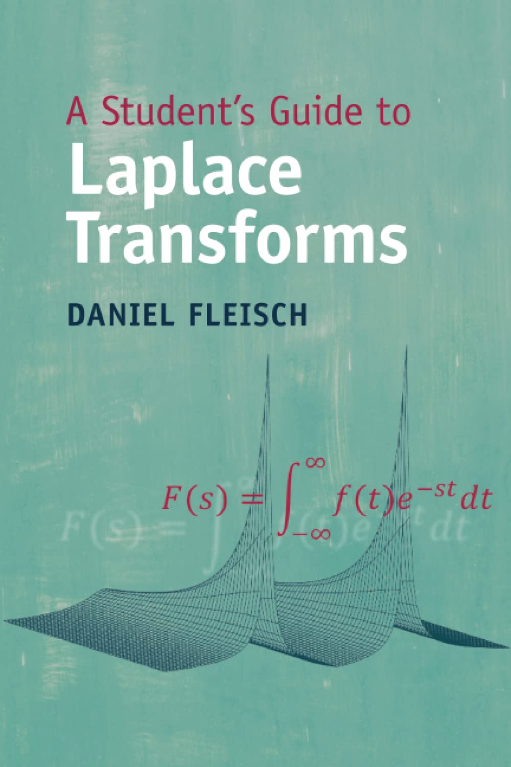 Amazon.com: A Student's Guide to Laplace Transforms: 9781009096294 ...