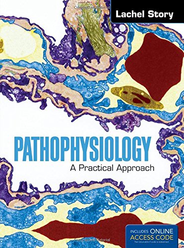 Pathophysiology: A Practical Approach: 9780763772383: Medicine & Health ...