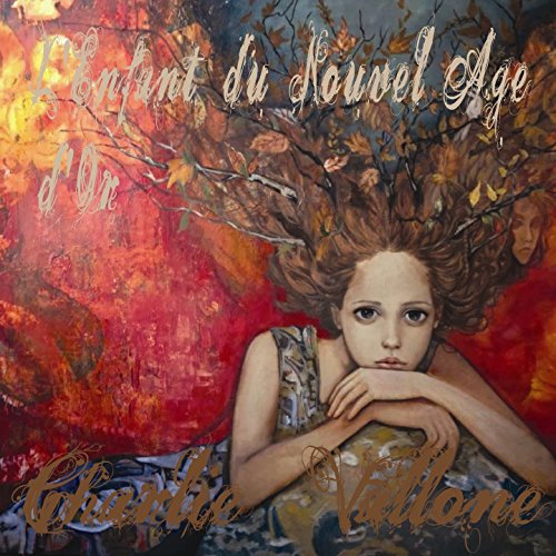 Play L'enfant du nouvel âge d'or by Charlie Vallone on Amazon Music