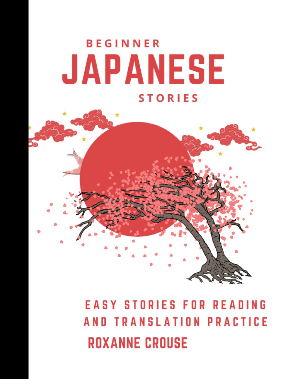 Beginner Japanese Stories: Easy Stories for Reading and Translation ...