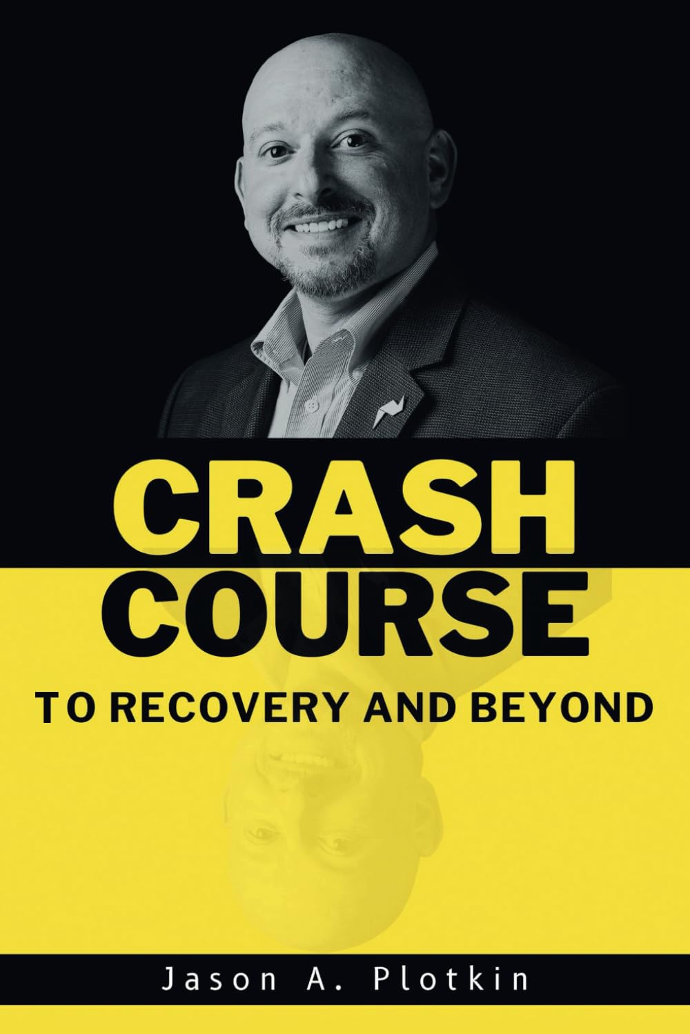 Amazon.com: Crash Course: To Recovery and Beyond: 9781733019026: Plotkin, Jason: Books