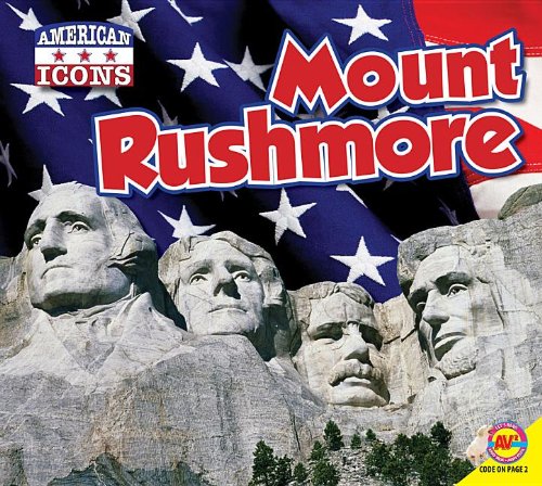 Mount Rushmore (American Icons): Goldsworthy, Kaite: 9781619130791 ...