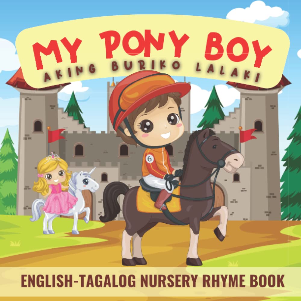 Buy My Pony Boy - Ang Aking Lalaking Buriko: English-Tagalog Nursery ...