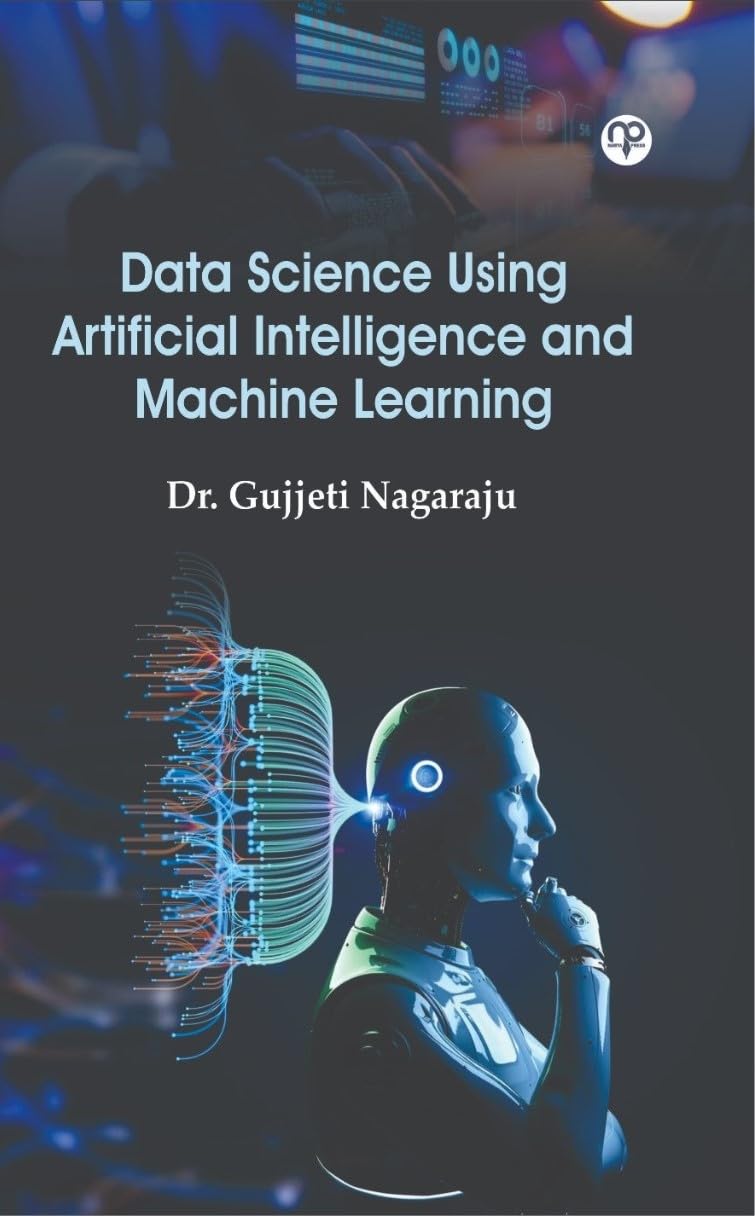 Buy Data Science Using Artificial Intelligence and Machine Learning Book Online at Low Prices in ...