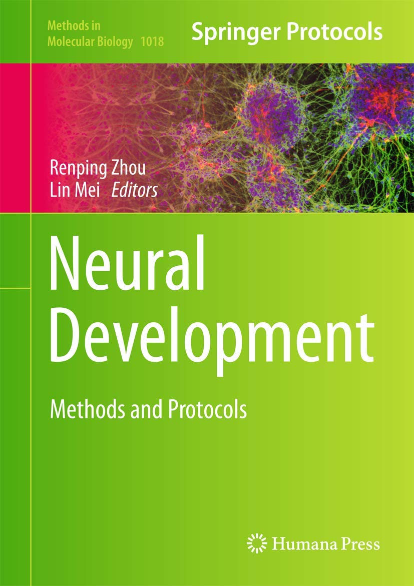 Neural Development: Methods and Protocols (Methods in Molecular Biology ...