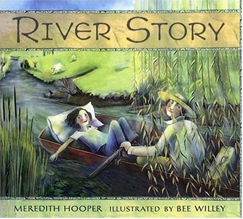 River Story: Hooper, Meredith, Willey, Bee: 9780763607920: Amazon.com ...