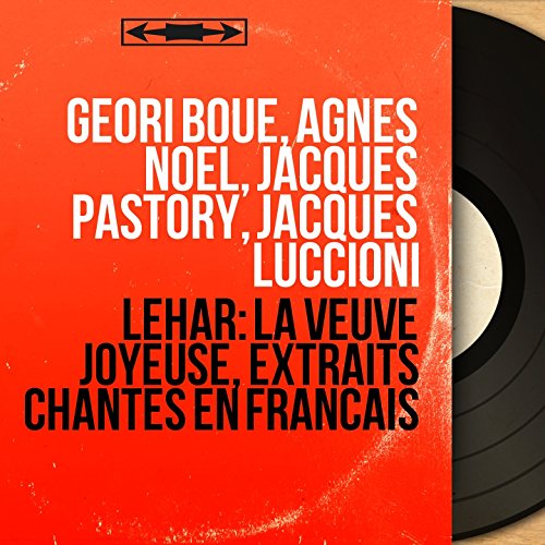 Amazon.co.jp: Lehár: La veuve joyeuse, extraits chantés en français ...