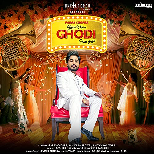 Yaar Mera Ghodi Chad Gaya de Paras Chopra en Amazon Music Unlimited