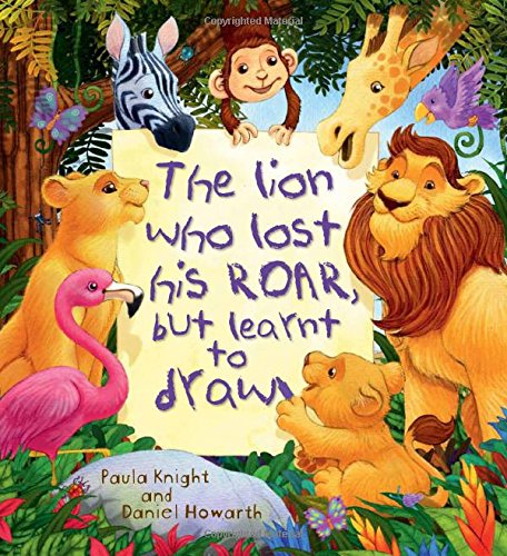Storytime: The Lion Who Lost His Roar But Learnt To Draw : Knight ...