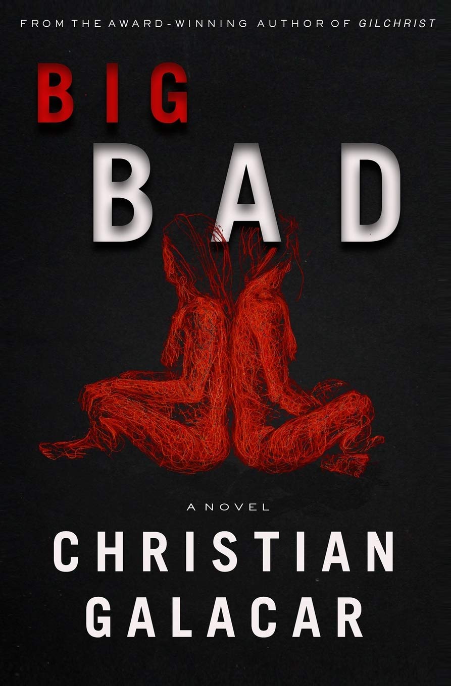 Big Bad: A Novel: Galacar, Christian: 9781688421448: Amazon.com: Books