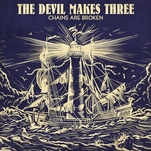 Play Chains Are Broken by The Devil Makes Three on Amazon Music Unlimited