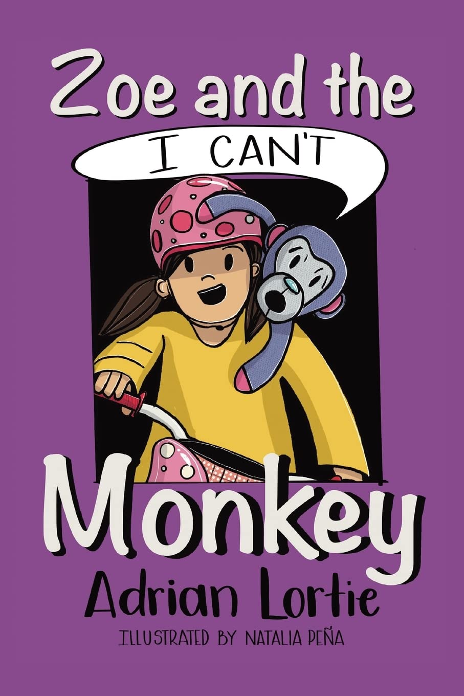 Zoe and the I Can't Monkey: Lortie, Adrian, Peña, Natalia ...