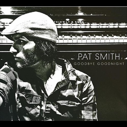 Amazon.com: Goodbye Goodnight [Explicit] : Pat Smith: Digital Music