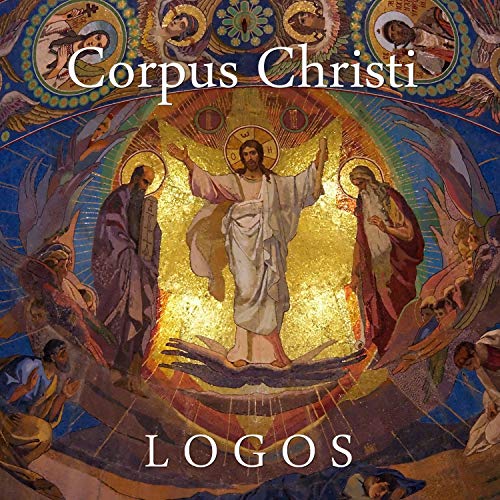 Amazon.com: Corpus Christi, Vol. I : Logos: Digital Music