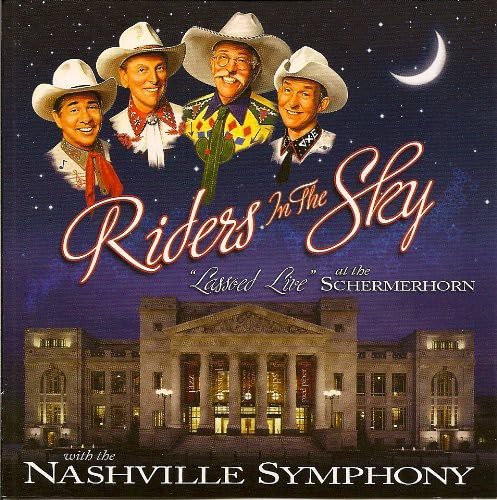Riders in the Sky, Nashville Symphony, Bob Nolan, Ned Washington, Woody ...