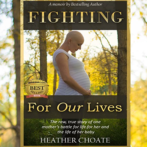 Amazon.com: Fighting for Our Lives: The Raw True Story of One Mother's ...