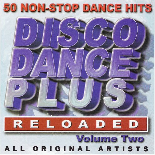 Disco Dance Plus Vol.2 Reloaded - 50 Non-Stop Dance Hits - All Original ...