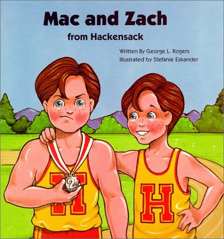 Mac and Zach from Hackensack: Rogers, George L., Eskander, Stefanie ...