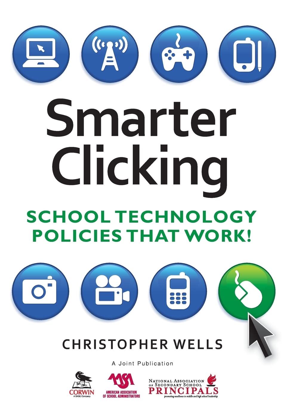 Smarter Clicking: School Technology Policies That Work!: Wells ...
