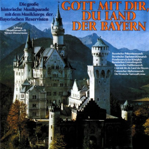 Gott mit Dir, du Land der Bayer: Amazon.es: CD y vinilos}
