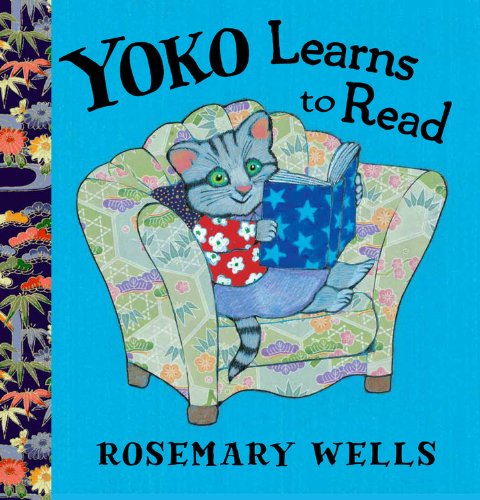 Yoko Learns to Read (A Yoko Book): Wells, Rosemary: 9781423138235 ...
