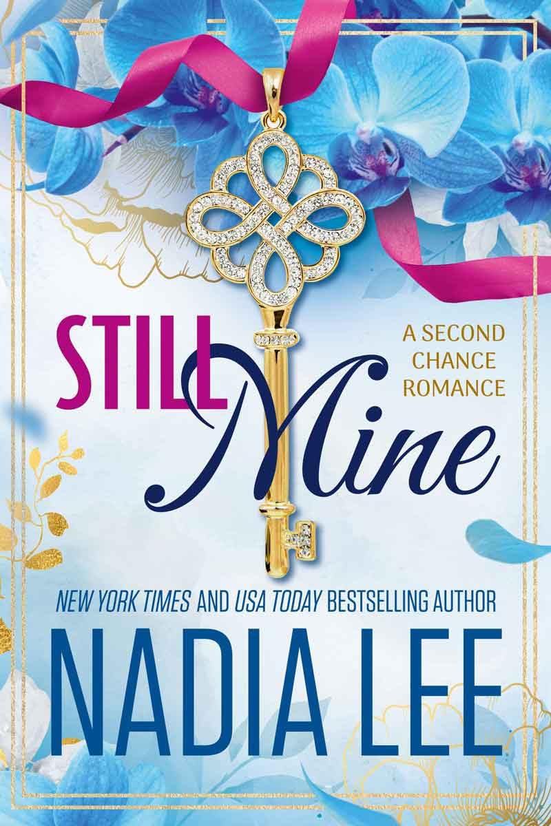 Still Mine: A Second Chance Romance eBook : Lee, Nadia: Amazon.ca ...