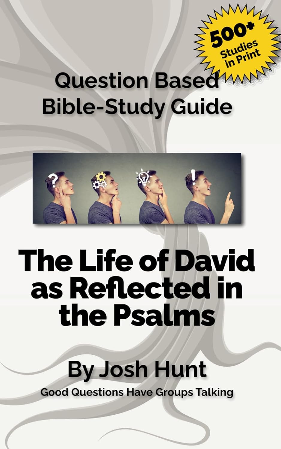 Question-based Bible Study Guide - The Life of David as Reflected in ...