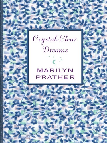 Amazon.com: Crystal-Clear Dreams: 9780786281374: Marilyn Prather: Books