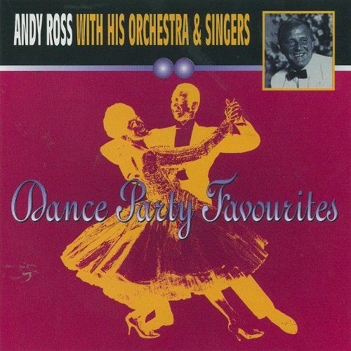 Play Andy Ross with his Orchestra & Singers - Dance Party Favourites by ...