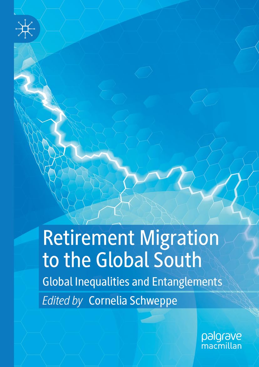 Amazon.com: Retirement Migration to the Global South: Global ...