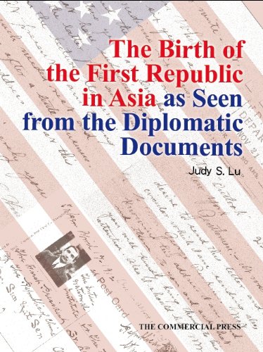 The Birth of the First Republic in Asia: As Seen from the U.S ...