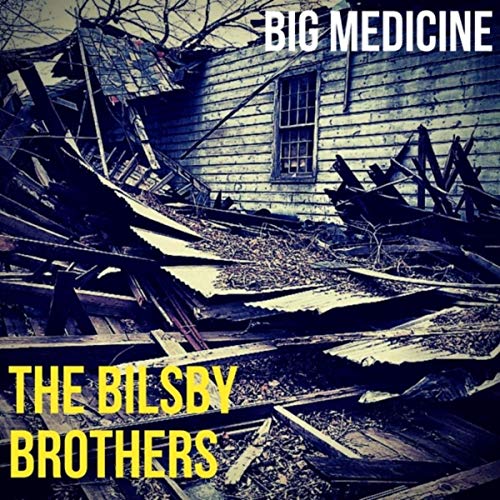 Amazon.com: Big Medicine : The Bilsby Brothers: Digital Music