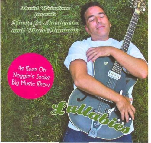 LULLABIES by David Weinstone/Music for Aardvarks and Other Mammals ...