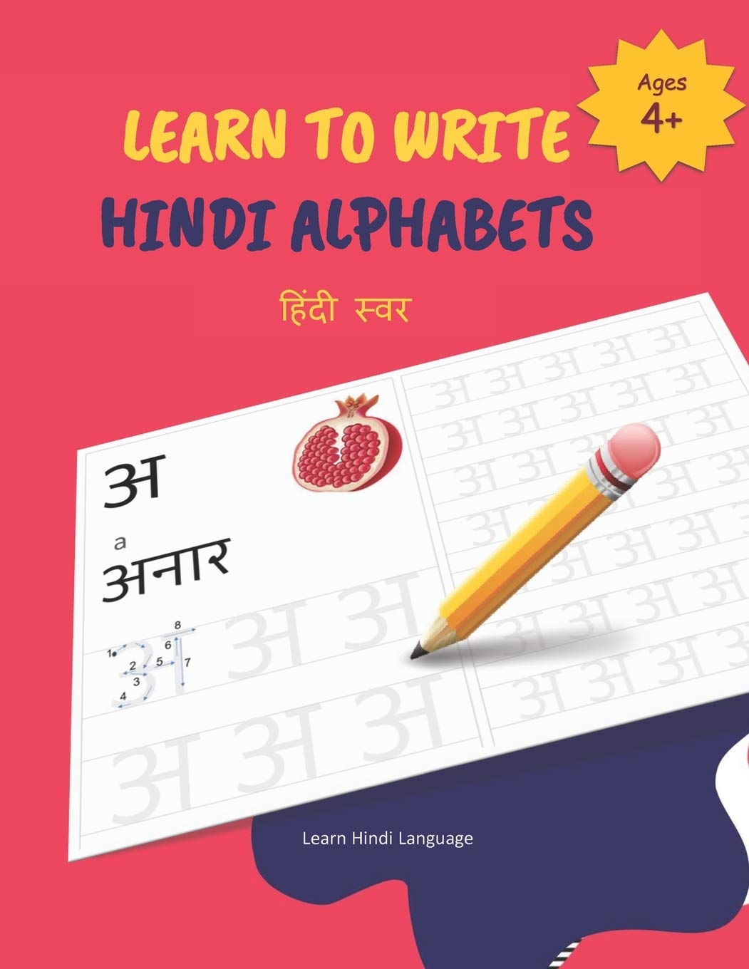 Buy LEARN TO WRITE HINDI ALPHABETS: Learn to Write Hindi VOWELS ( SWAR ...
