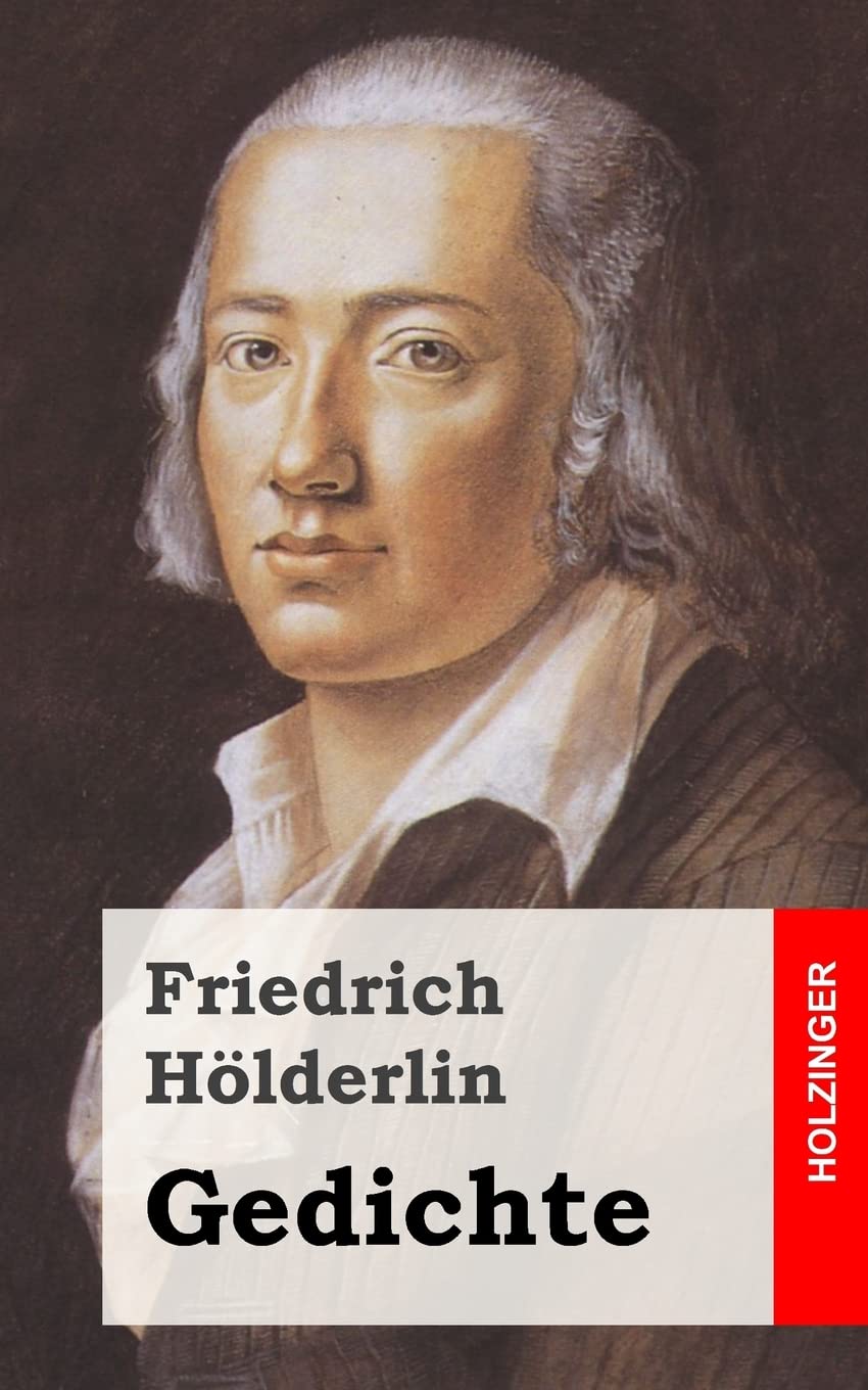 Gedichte (German Edition): Hölderlin, Friedrich: 9781483939445: Amazon ...