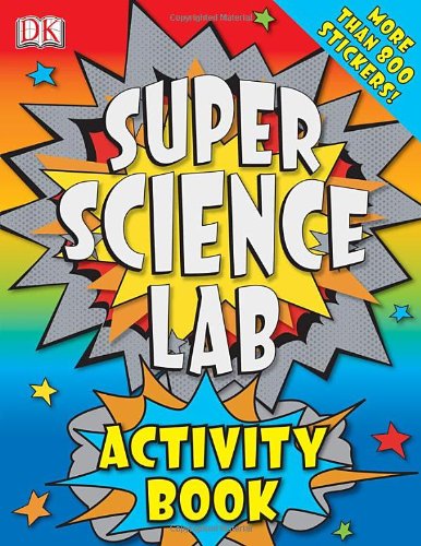 Super Science Lab Activity Book: Hammond, Richard: 9780756655501 ...