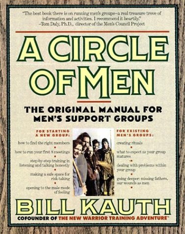 Amazon | A Circle of Men: The Original Manual for Men's Support Groups ...