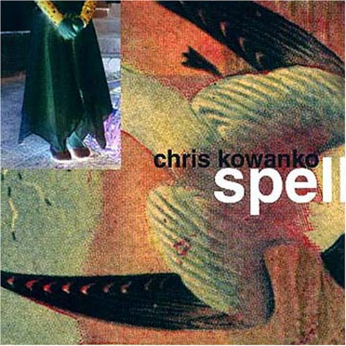 Kowanko, Chris - Spell - Amazon.com Music