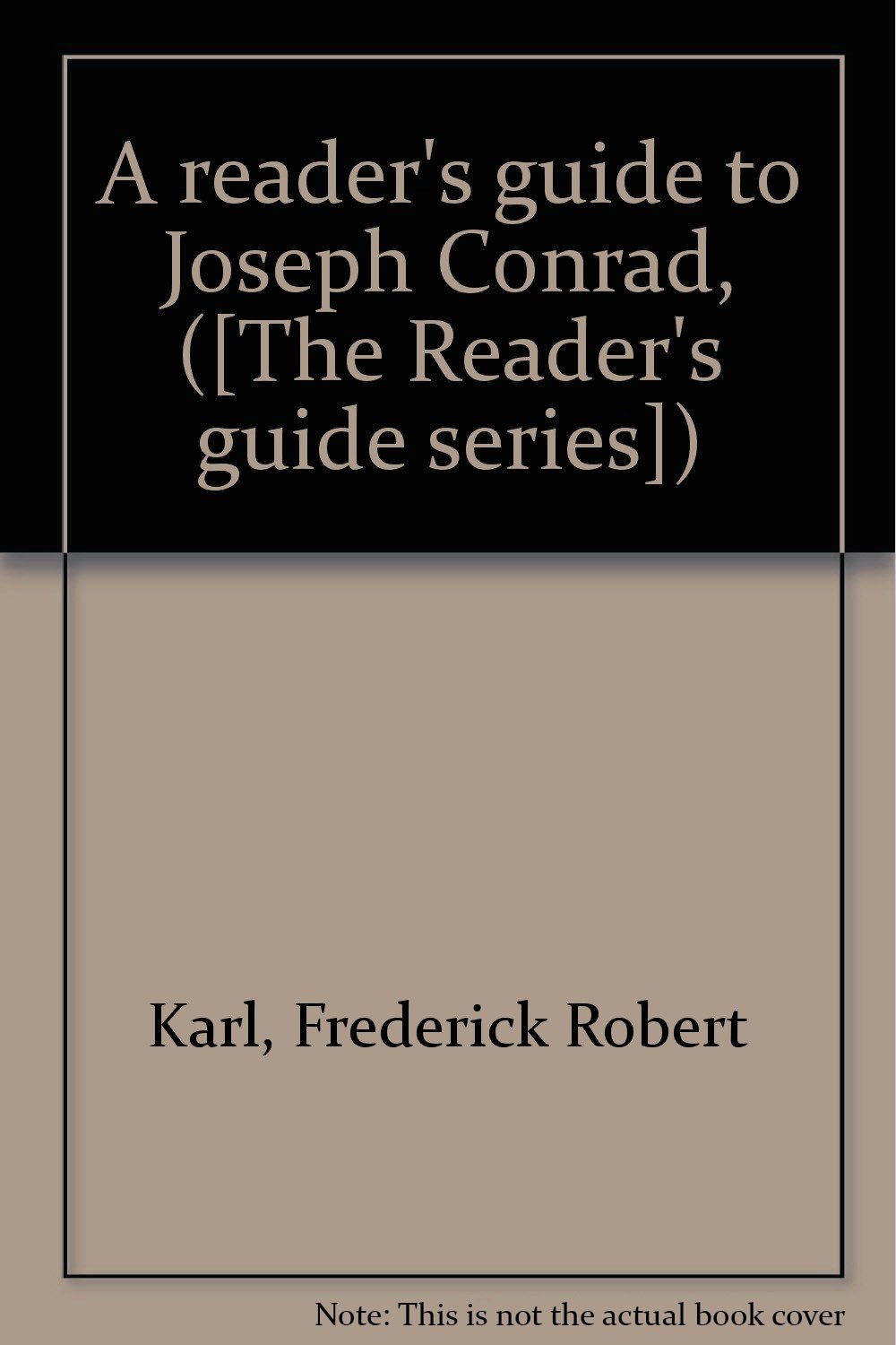 A reader's guide to Joseph Conrad, ([The Reader's guide series]): Karl ...