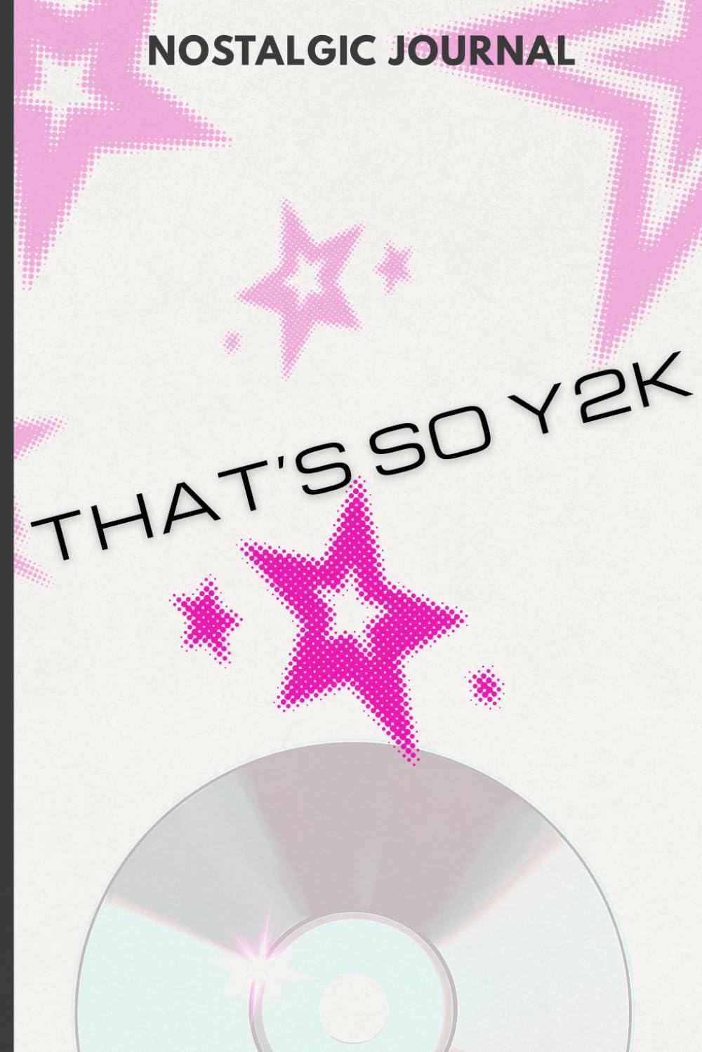 That’s So Y2K: A Pink Nostalgic Journal Inspired by the Early 2000s ...